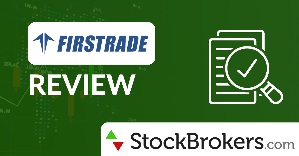 Firstrade Review 2025 (Personally Tested) - StockBrokers.com