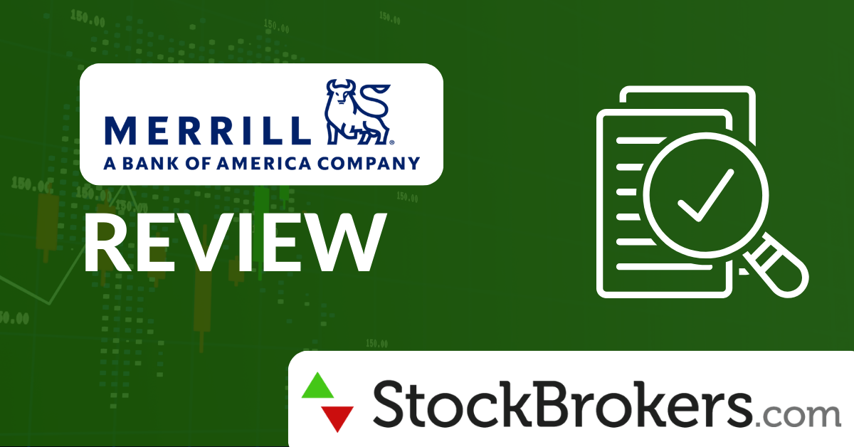 Merrill Edge Review 2025: Our #1 Bank Brokerage in 2025 - StockBrokers.com