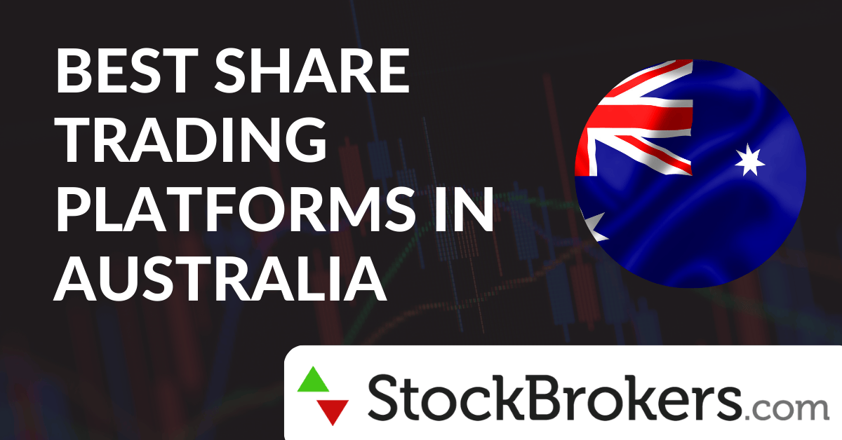 6 Best Trading Platforms in Australia for 2025 - StockBrokers.com