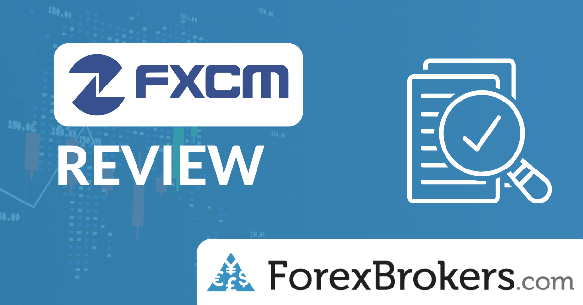 FXCM Review 2025: Pros & Cons | ForexBrokers.com