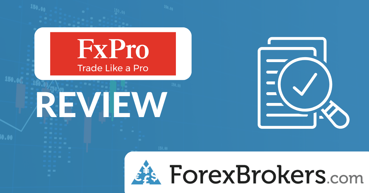 FxPro Review 2025: Pros & Cons | ForexBrokers.com