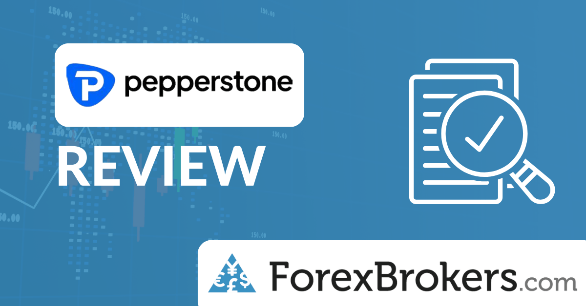 Pepperstone Review 2026: Pros & Cons | ForexBrokers.com