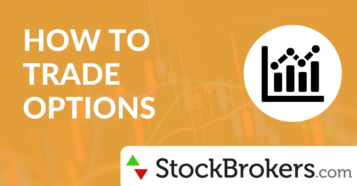 How to Trade Options: 5 Steps for Beginners - StockBrokers.com