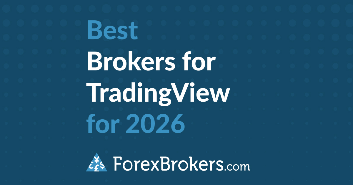 7 Best Brokers for TradingView for 2026 | ForexBrokers.com
