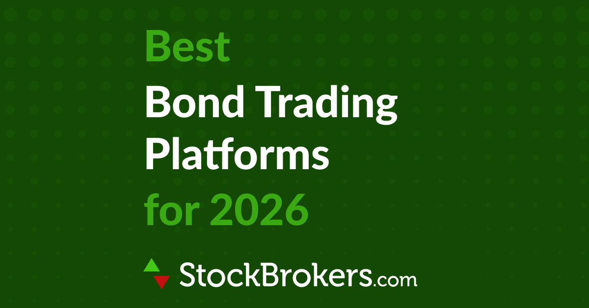 5 Best Bond Trading Platforms for 2026 - StockBrokers.com