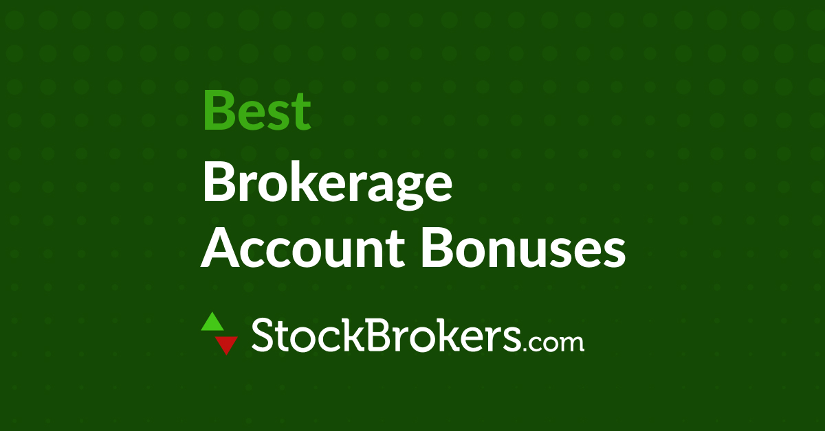 Best Brokerage Account Bonuses & Promotions for 2026 - StockBrokers.com