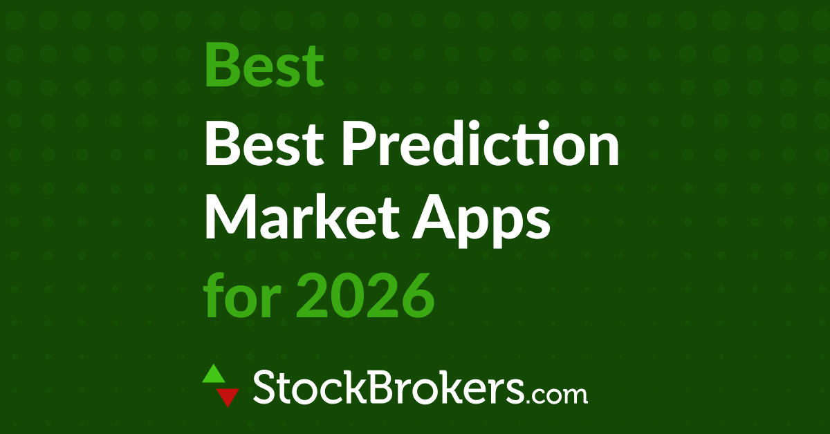 4 Best Prediction Market Apps for 2026 - StockBrokers.com